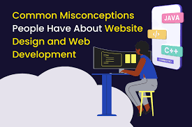 Common Misconceptions about Web Design and Development