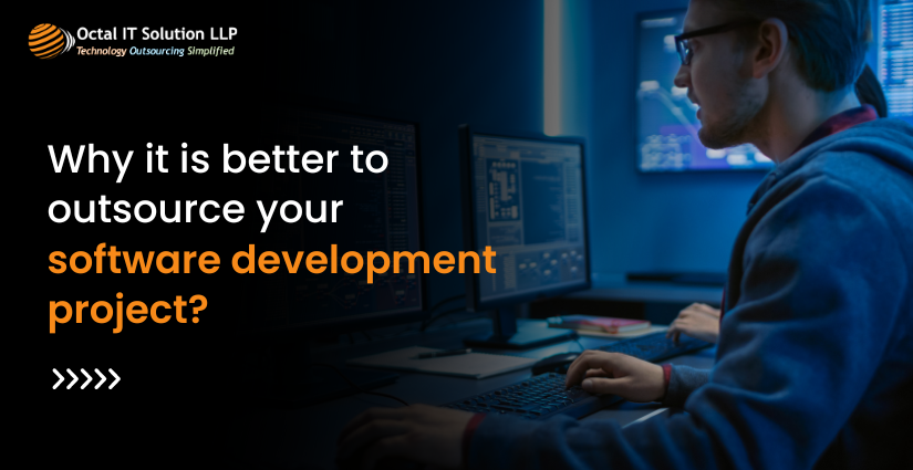 Why should you outsource your software development project?
