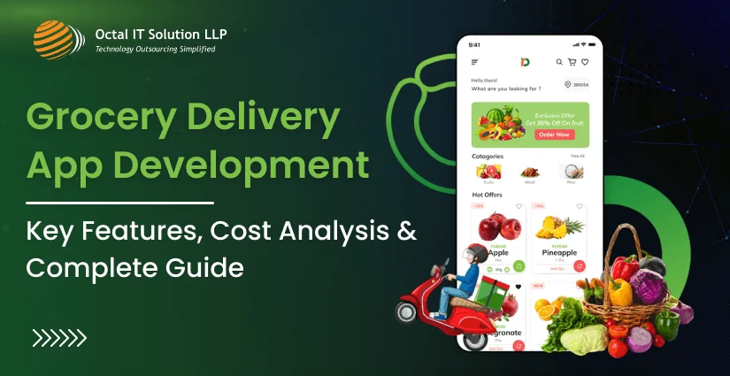 Grocery Delivery App Development Guide 2026: Features & Cost