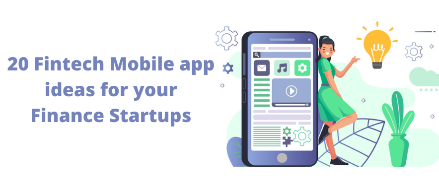 Fintech App Ideas: 20 Finance App Ideas for Startups (2024)