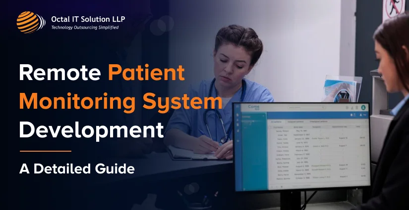 Remote Patient Monitoring System Development - A Detailed Guide