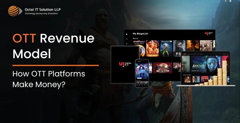 OTT Revenue Model - How OTT Platforms Make Money
