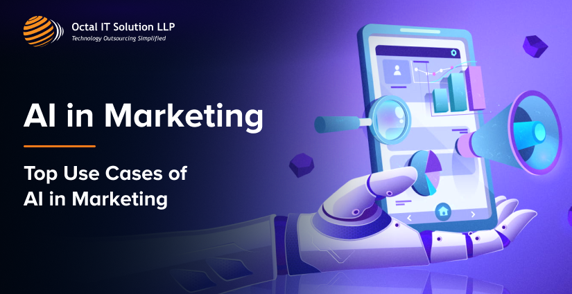 AI in Marketing - Use Cases of Artificial Intelligence in Marketing
