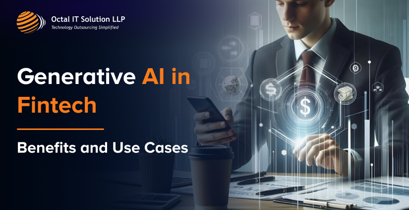 Generative AI in Fintech: Use Cases and Benefits