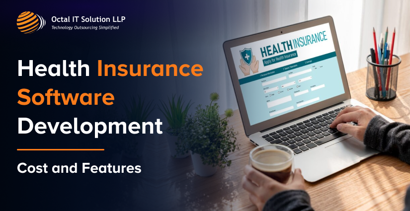 Health Insurance Software Development - Cost and Features