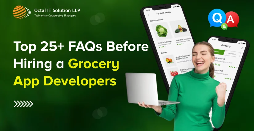 25+ FAQs Before Hiring a Grocery App Developer in 2025