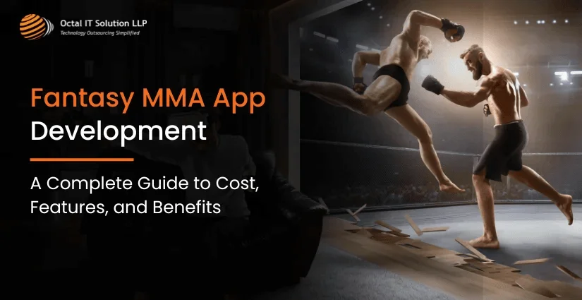 Fantasy MMA App Development: Cost & Features for 2025