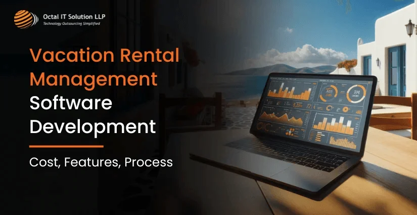 Vacation Rental Management Software Development: Key Insights