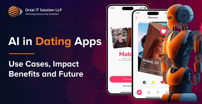 AI in Dating Apps: Impacts, Benefits, and Future Trends 2025