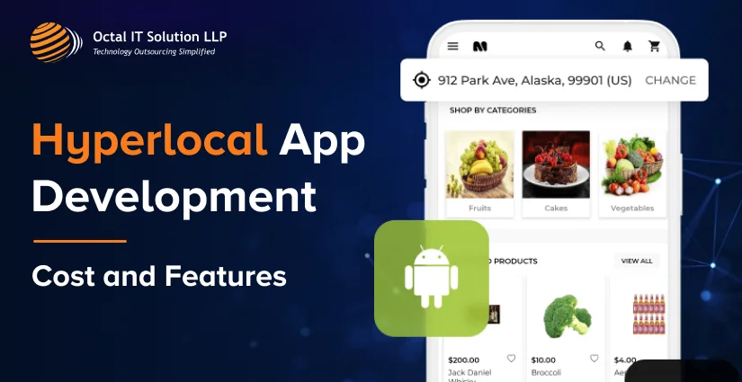 Hyperlocal App Development Cost and Features 2025