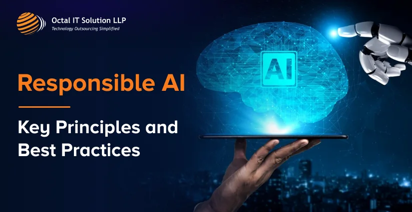 Responsible AI: Key Principles and Best Practices