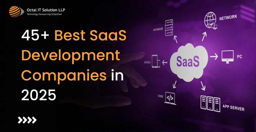 Top 45+ SaaS Development Companies in 2025