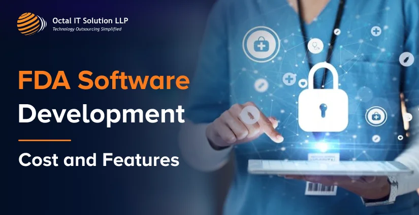FDA Software Development: Cost & Features for 2025