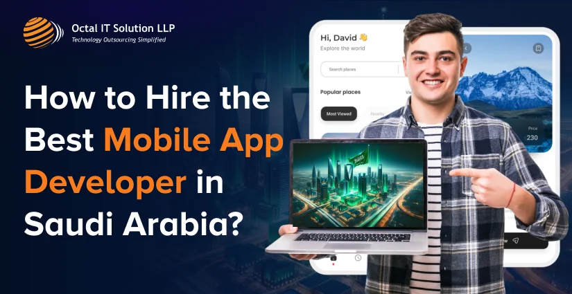How to Hire Top Mobile App Developers in Saudi Arabia [2025]