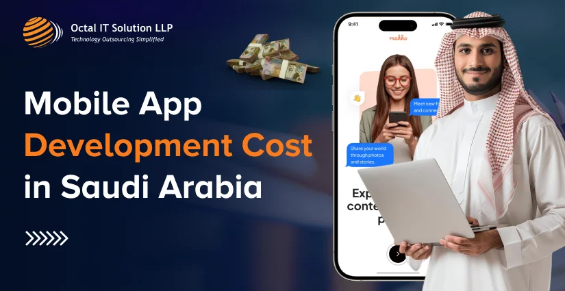 How Much Does it Cost to Develop an App in Saudi Arabia in 2025?
