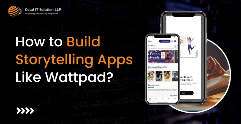 How to Build Storytelling Apps Like Wattpad in 2025?