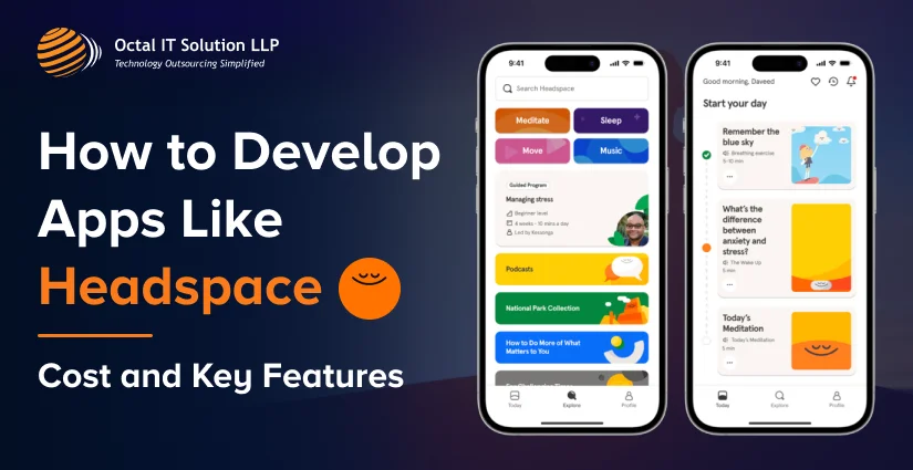 How to Build Apps Like Headspace: Cost and Key Features [2025]