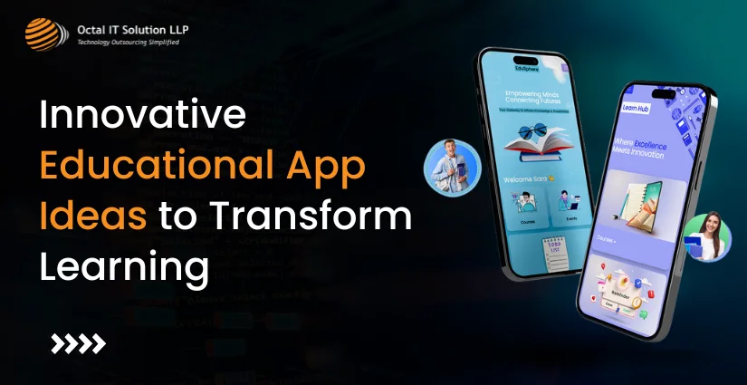 15 Cutting-Edge Educational App Ideas to Revolutionize Learning [2025]