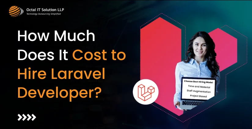 Cost To Hire Laravel Developer: A Detailed Guide 2025