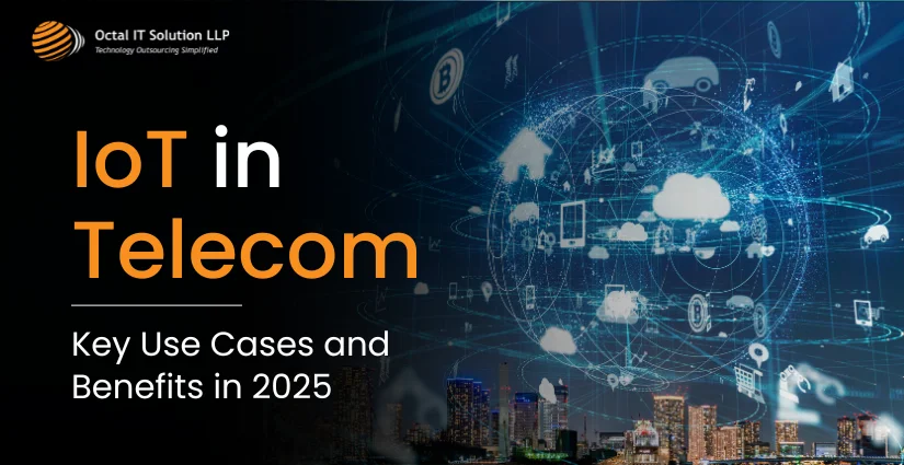 IoT in Telecom: Key Use Cases and Benefits