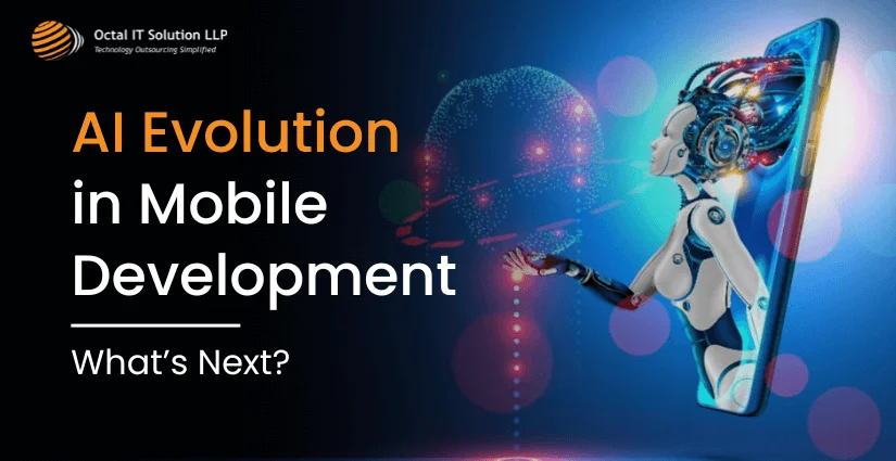 The AI Evolution in Mobile Development: What’s Next?