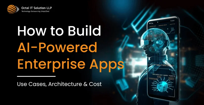 How to Develop AI Enterprise Apps: Use Cases & Cost
