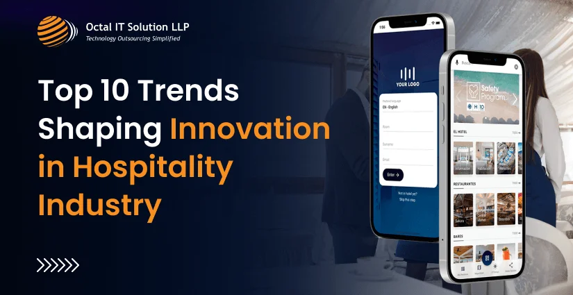 Top 10 Trends Shaping Innovation in the Hospitality Industry