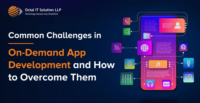 Key Challenges in On-Demand App Development and Effective Ways to Solve ...