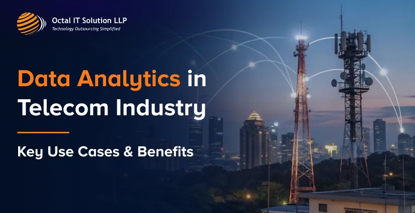 Data Analytics in Telecom Industry: Key Use Cases & Benefits 2026