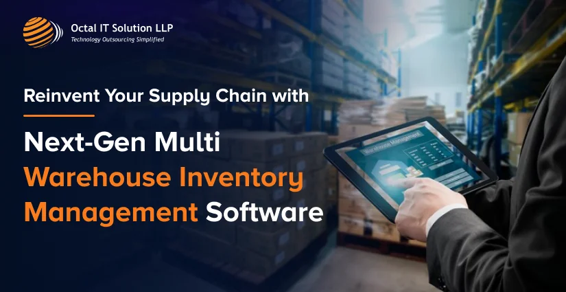 Reinvent Supply Chain with Multi-Warehouse Inventory Software