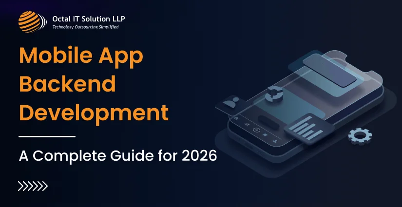 Mobile App Backend Development: A Comprehensive Guide 2026